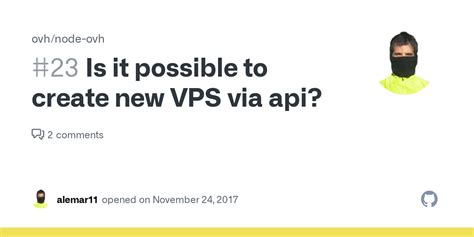 Is It Possible To Create New Vps Via Api · Issue 23 · Ovhnode Ovh