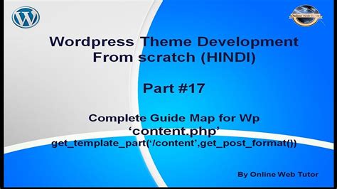 Wordpress Theme Development Tutorial From Scratch Part 17 Complete Detail Of Wp Contentphp