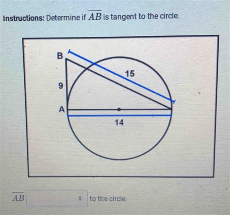 Solved Instructions Determine If Overline AB Is Tangent To The Circle