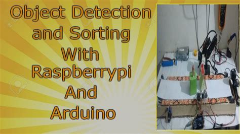 Object Detection And Sorting With Raspberry Pi Youtube