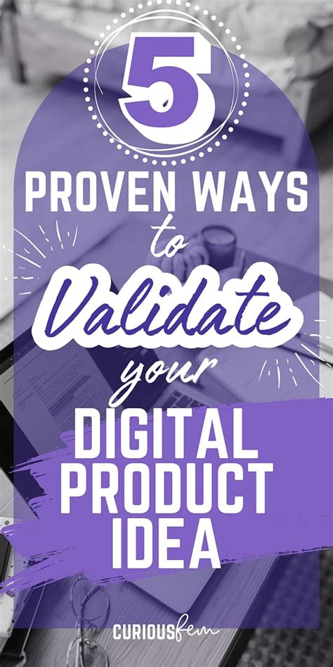 Proven Ways To Validate Your Digital Product Idea CuriousFem