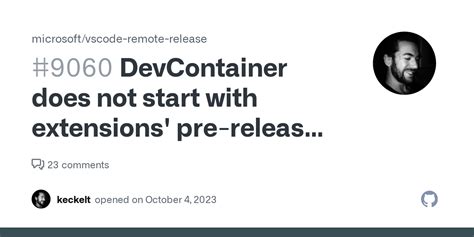 Devcontainer Does Not Start With Extensions Pre Release V03140 · Issue 9060 · Microsoft