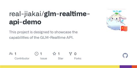 github real jiakai glm realtime api demo this project is designed to