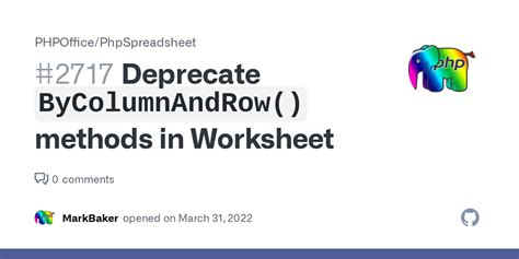 Deprecate `bycolumnandrow` Methods In Worksheet · Issue 2717 · Phpofficephpspreadsheet · Github
