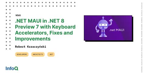 maui in 8 preview 7 with keyboard accelerators fixes and