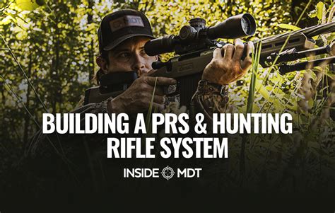 Building A Prs And Hunting Rifle System Inside Mdt