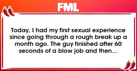 Today I Had My First Sexual Experience Since Going Through A FML