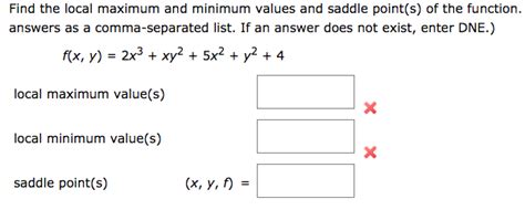 Solved Find The Local Maximum And Minimum Values And Saddle