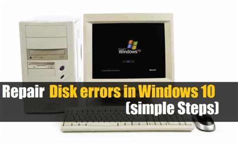 Fix Repairing Disk Errors Windows 10 Os In Easy Steps