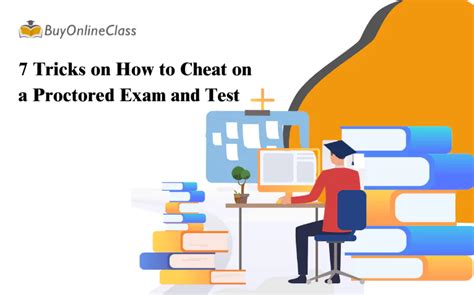How To Cheat On A Proctored Exam Top Tricks