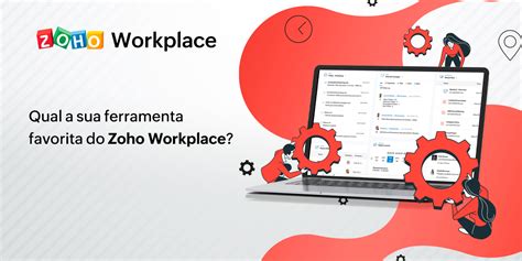 Qual A Sua Ferramenta Favorita Do Zoho Workplace