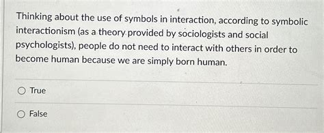 Solved Thinking About The Use Of Symbols In Interaction