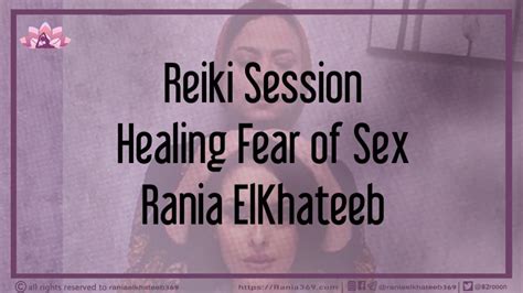 Reiki Session Healing Fear Of Sex Rania Elkhateeb