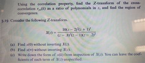 Solved Using The Correlation Property Find The Z Transform Chegg Com