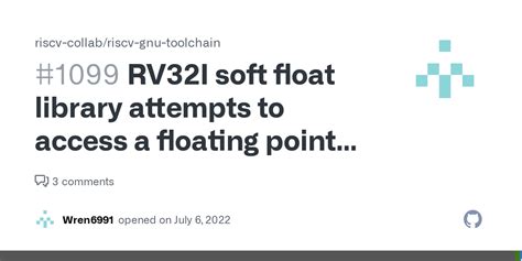 Rv32i Soft Float Library Attempts To Access A Floating Point Csr Gcc 12 Branch · Issue 1099