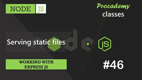 46 serving static files working with express js a complete node js