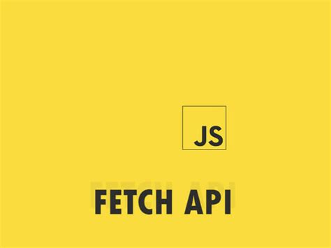 Entendendo o Fetch API e como aplicá lo Blog do Rah