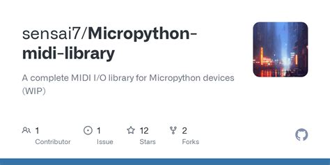 Github Sensai7micropython Midi Library A Complete Midi Io Library For Micropython Devices Wip