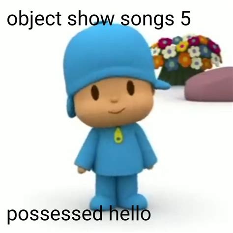 Object Show 87 Possessed Hello