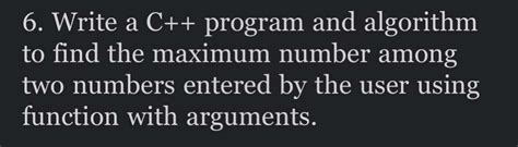 Solved 6 Write A C Program And Algorithm To Find The Chegg Com