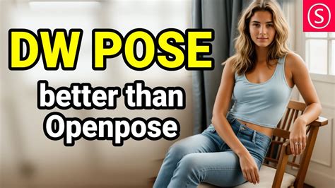 Dw Pose For A1111 Better Than Openpose Controlnet Youtube