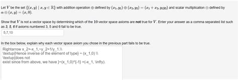 Solved Let V Be The Set X Y X YR With Addition Chegg