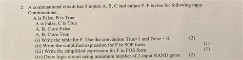 Solved 2 A Combinational Circuit Has 3 Inputs Abc And
