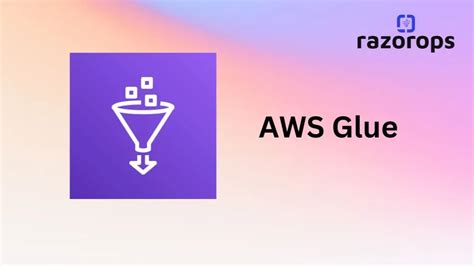 Aws Glue Aws Glue