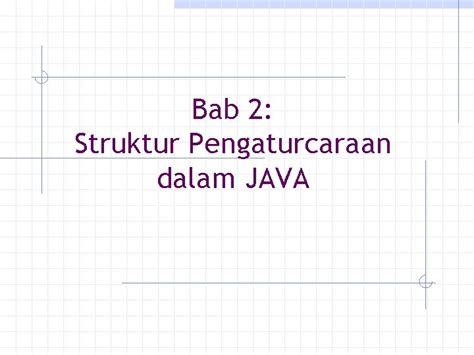 Bab 2 Struktur Pengaturcaraan Dalam Java Jenis Data