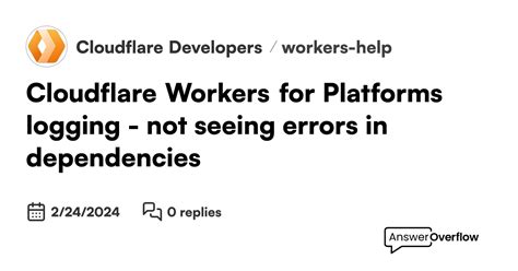 Cloudflare Workers For Platforms Logging Not Seeing Errors In