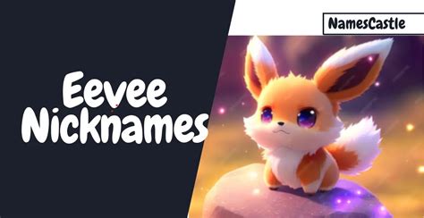 570 eevee nicknames creative unique stylish cool and cute