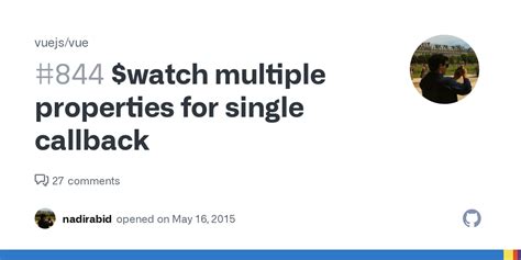Watch Multiple Properties For Single Callback Issue Vuejs Vue GitHub