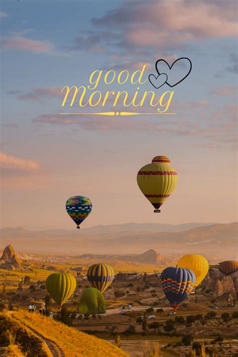 Good Morning Hot Air Balloons Good Morning Flight Good Morning