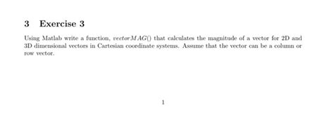 solved using matlab write a function vectormag that
