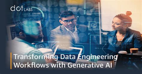 Generative Ai In Data Engineering Transforming Workflows