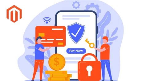 Magento 2 Payment Gateway Integration Service Magecomp