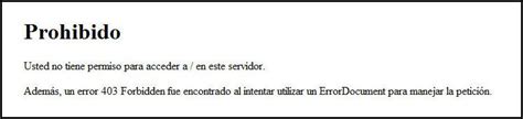 Qu Es El Error Prohibido Forbidden Causas Y Soluciones