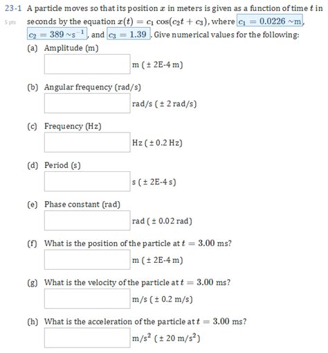 Solved A Particle Moves So That Its Position X In Meters Is Chegg Com