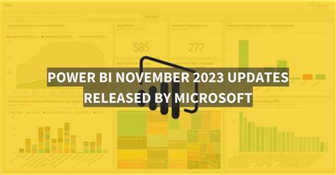 Power Bi November 2023 Updates Released By Microsoft Covenant Technology Partners