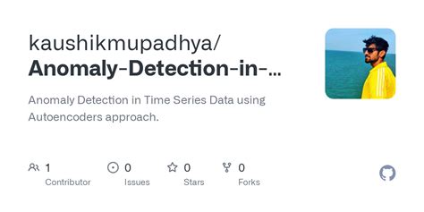 Github Kaushikmupadhyaanomaly Detection In Time Series Data Anomaly Detection In Time Series