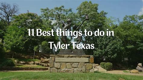11 Best Things To Do In Tyler Tx Must Visit Places And Experiences