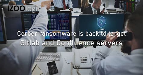 Cerber Ransomware Is Back To Target Gitlab And Confluence Servers