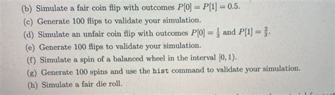 solved b simulate a fair coin flip with outcomes p[0]