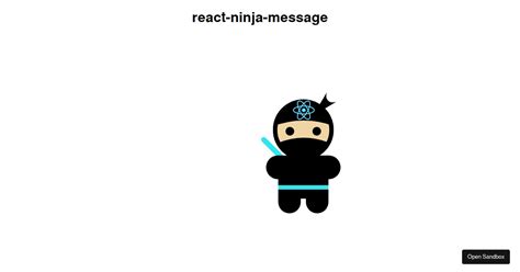 React Ninja Message Examples Codesandbox
