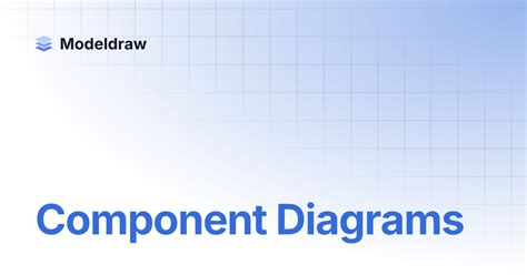 Component Diagrams Modeldraw