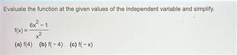 Answered Evaluate The Function At The Given Values Of The Independent