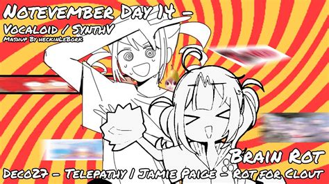 Notevember 14 Brainrot Ft Hatsune Miku And Kasane Teto Rot For