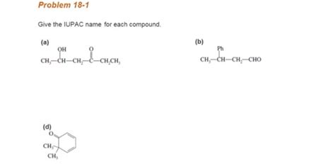 Solved Problem Give The IUPAC Name For Each Compound Chegg Com