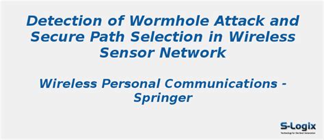 Detection Of Wormhole Attack And Secure Path Ns2 Projects S Logix