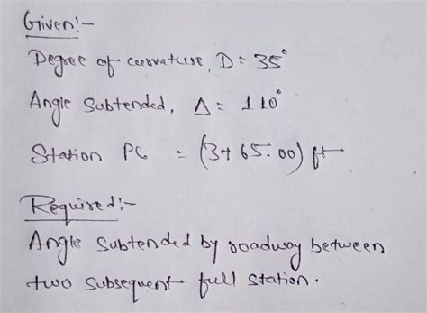 answered a simple horizontal curve has 35 degrees of curvature and